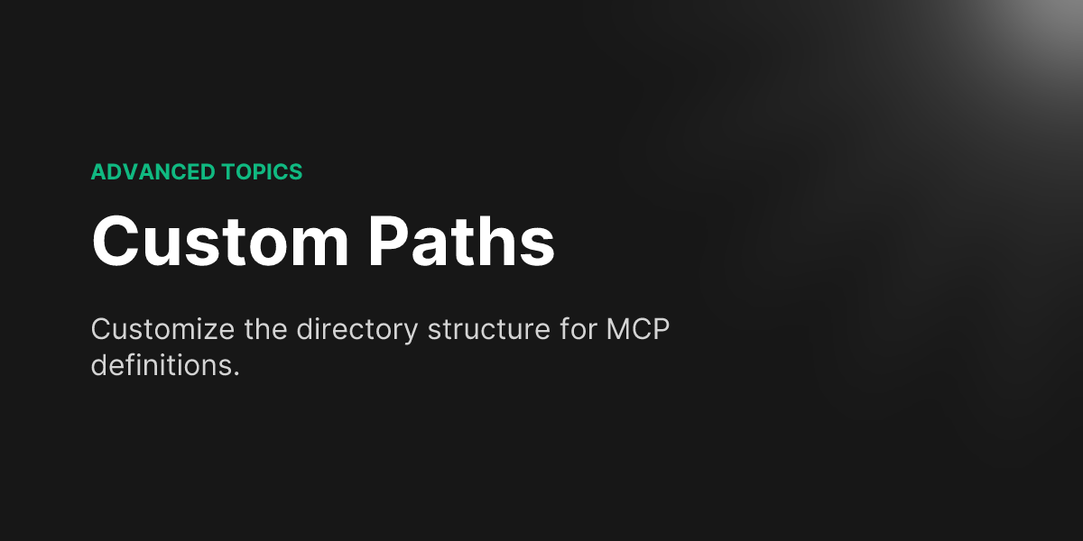 Custom Paths - Nuxt MCP Toolkit