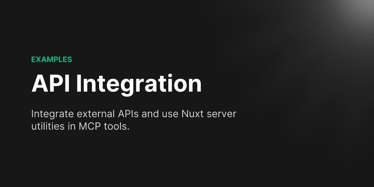API Integration - Nuxt MCP Toolkit
